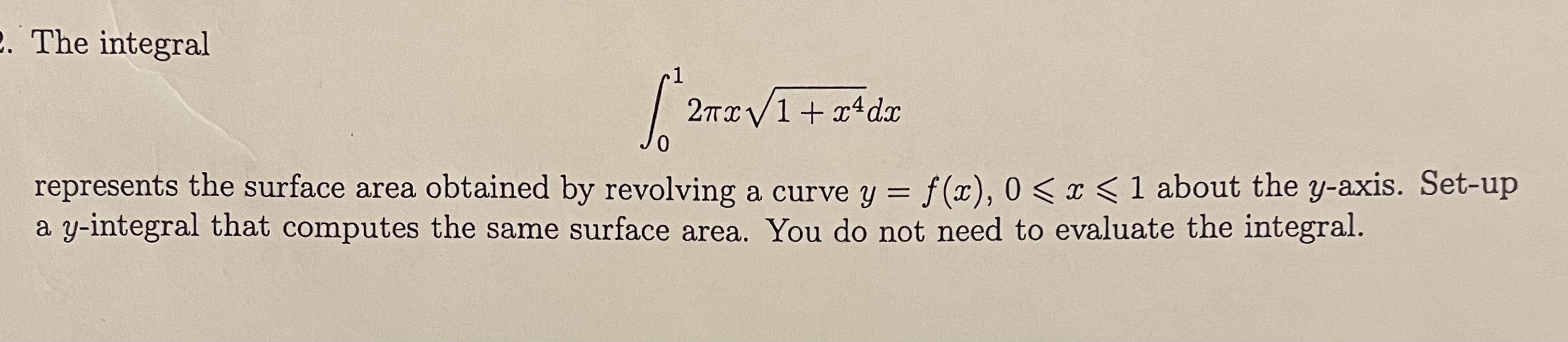 Solved The integral ∫012πx1+x4dx represents the surface area | Chegg.com