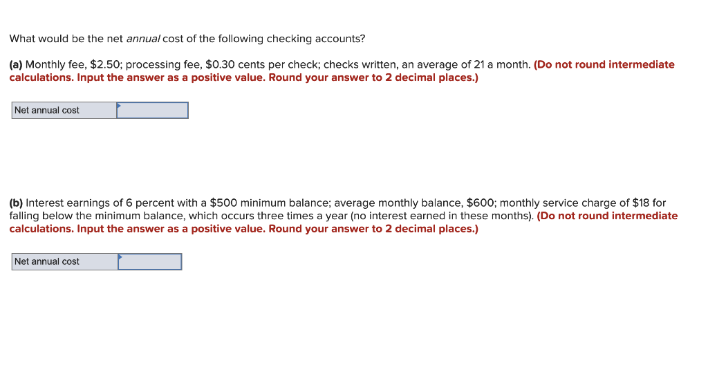 Solved What would be the net annual cost of the following | Chegg.com