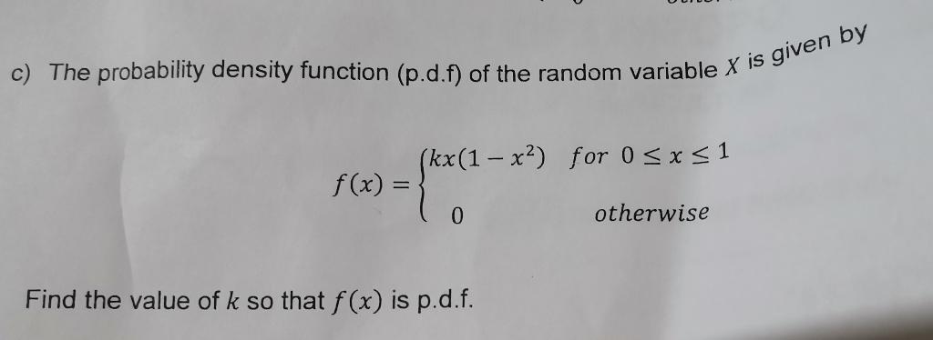 Solved c) The probability density function (p.d.f) of the | Chegg.com