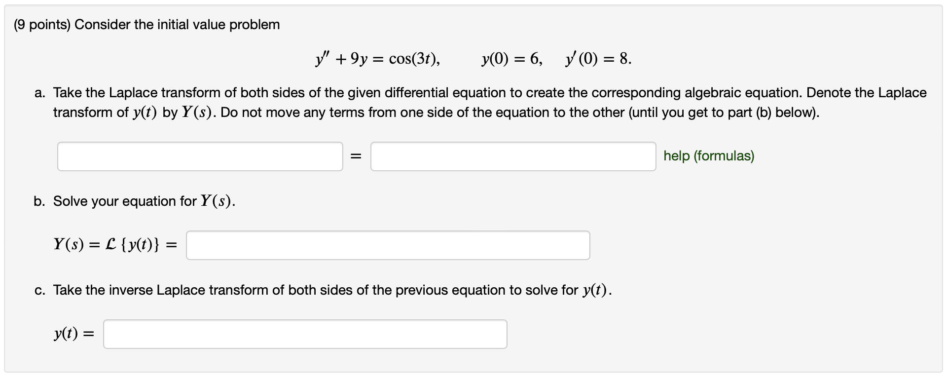 Solved (9 points) Consider the initial value problem y" +9y | Chegg.com