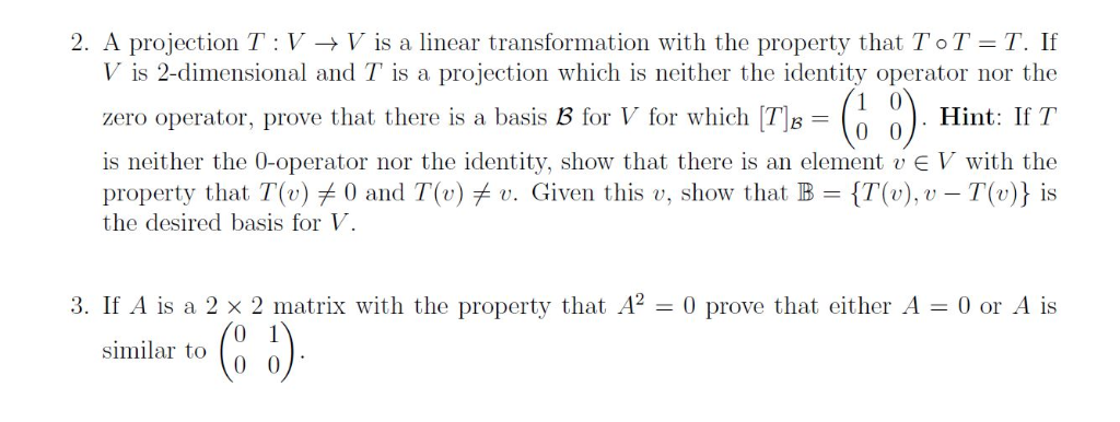 Solved 2. A projection T : V → V is a linear transformation | Chegg.com