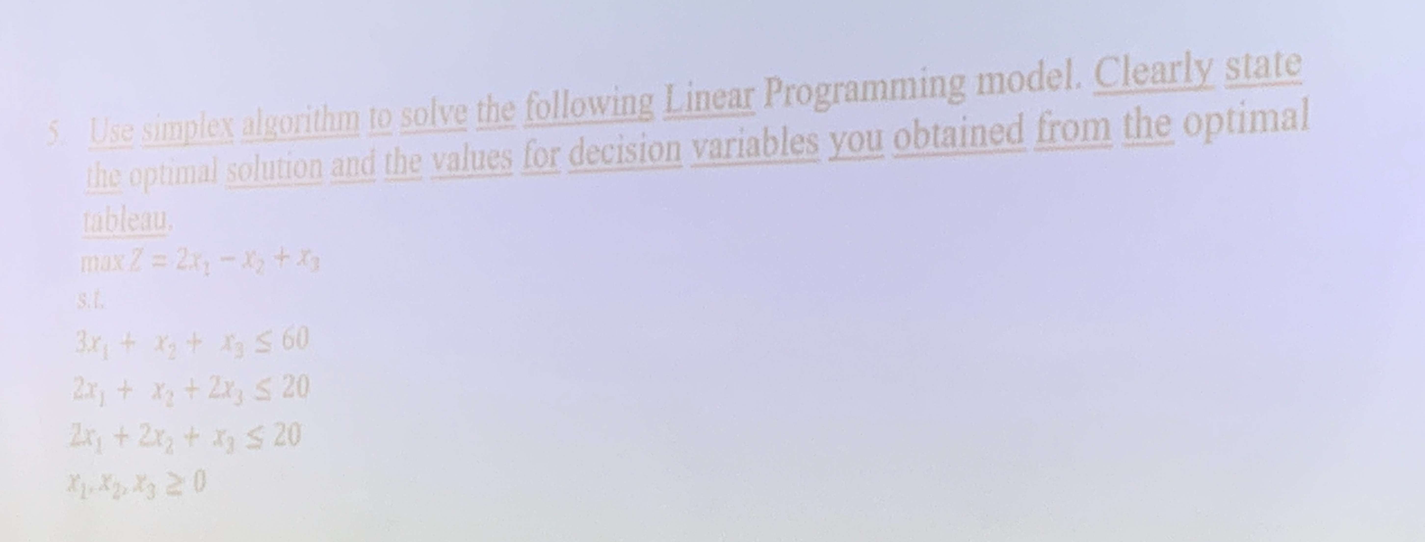 Solved Use simplex algorithm to solve the following Linear | Chegg.com