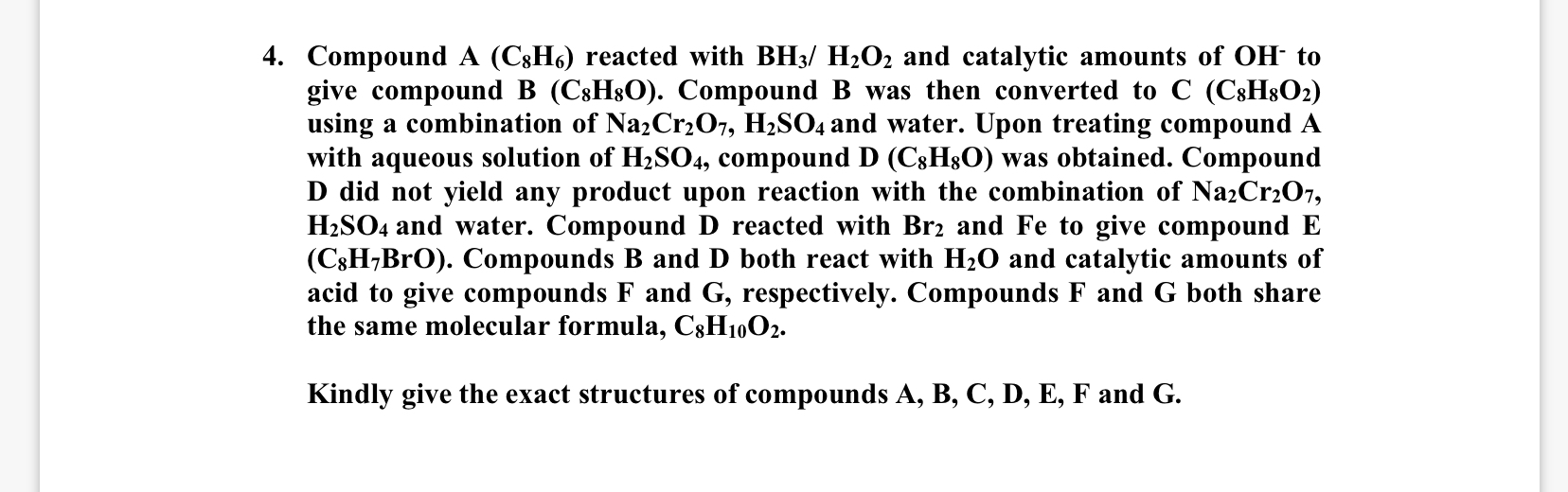Solved 4. Compound A (C3H6) reacted with BH3/ H2O2 and | Chegg.com