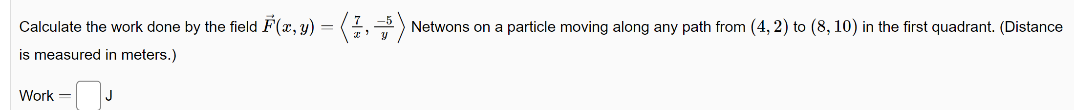 Solved Calculate the work done by the field F(x, y) = (1, 3) | Chegg.com