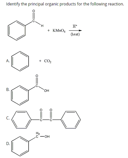 Solved Identify the principal organic products for the | Chegg.com