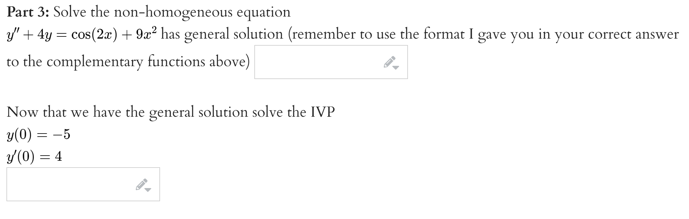 Solved Part 1: Solve the homogeneous equation The | Chegg.com