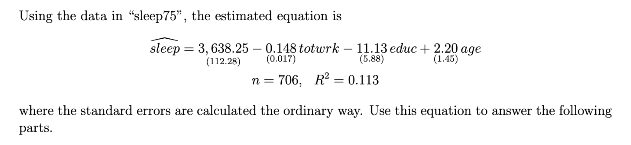 Using the data in "sleep75", the estimated equation | Chegg.com