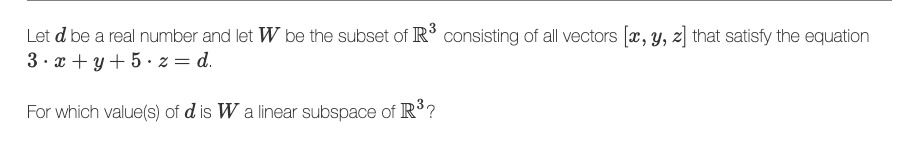 Solved Let d be a real number and let W be the subset of R3 | Chegg.com