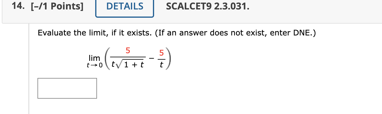 Solved 14. [-/1 Points] DETAILS SCALCET9 2.3.031. Evaluate | Chegg.com