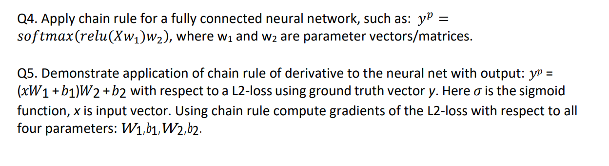 Solved Q4. ﻿Apply chain rule for a fully connected neural | Chegg.com