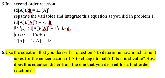 Solved 5.In a second order reaction, (d[A])/dt = K2[A] | Chegg.com