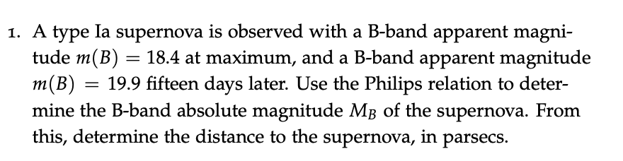 Solved 1. A type la supernova is observed with a B-band | Chegg.com