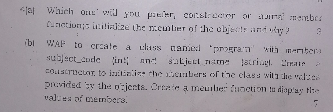 Solved 4(a) Which one will you prefer, constructor or normal | Chegg.com