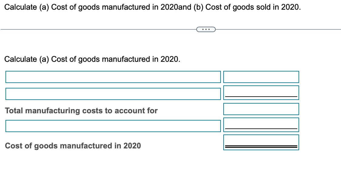 Solved Data table Calculate (a) Cost of goods | Chegg.com