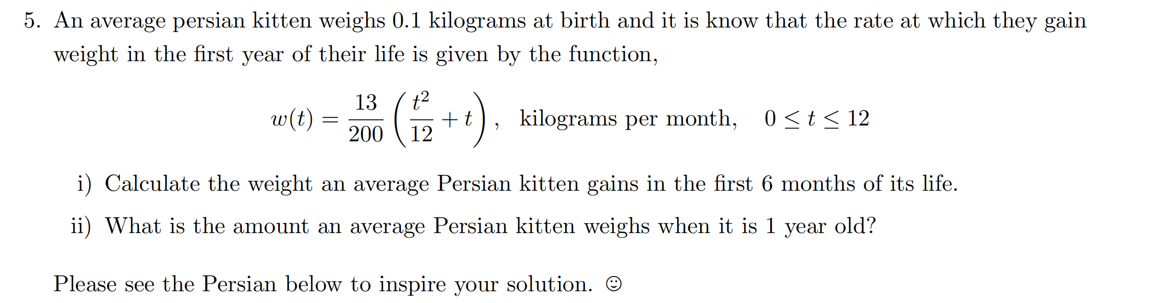 Solved An average persian kitten weighs 0.1 kilograms at | Chegg.com