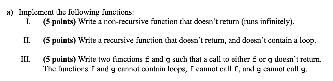 Solved a) Implement the following functions: I. (5 points) | Chegg.com