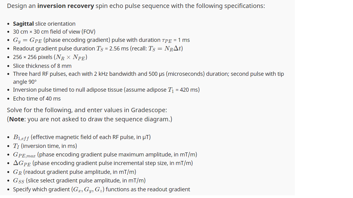 Solved Design an inversion recovery spin echo pulse sequence | Chegg.com
