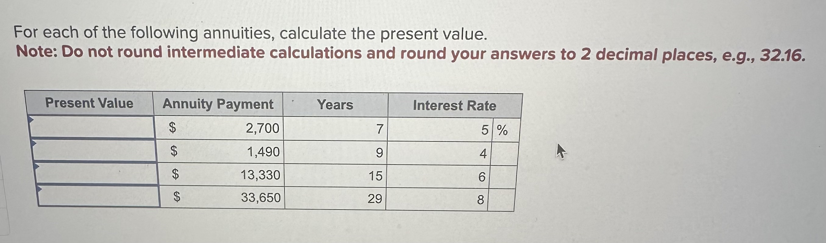 Solved For each of the following annuities, calculate the | Chegg.com