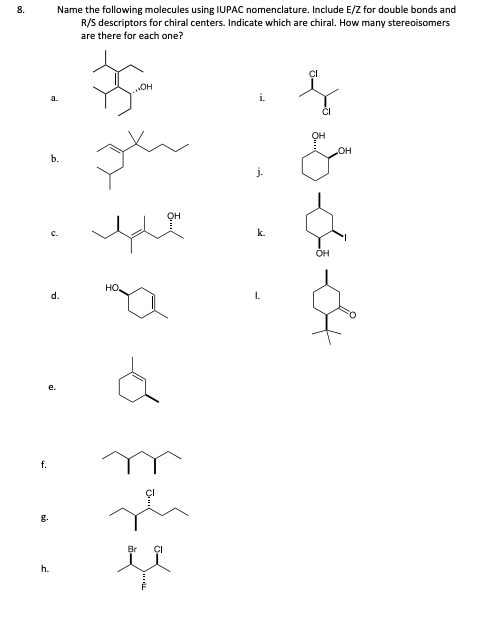Solved Name the following molecules using IUPAC | Chegg.com