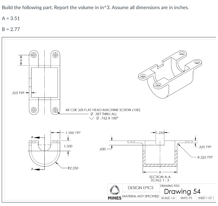 Build the following part. Report the volume in in^3. | Chegg.com Build the following part. Report the volume in in^3. | Chegg.com