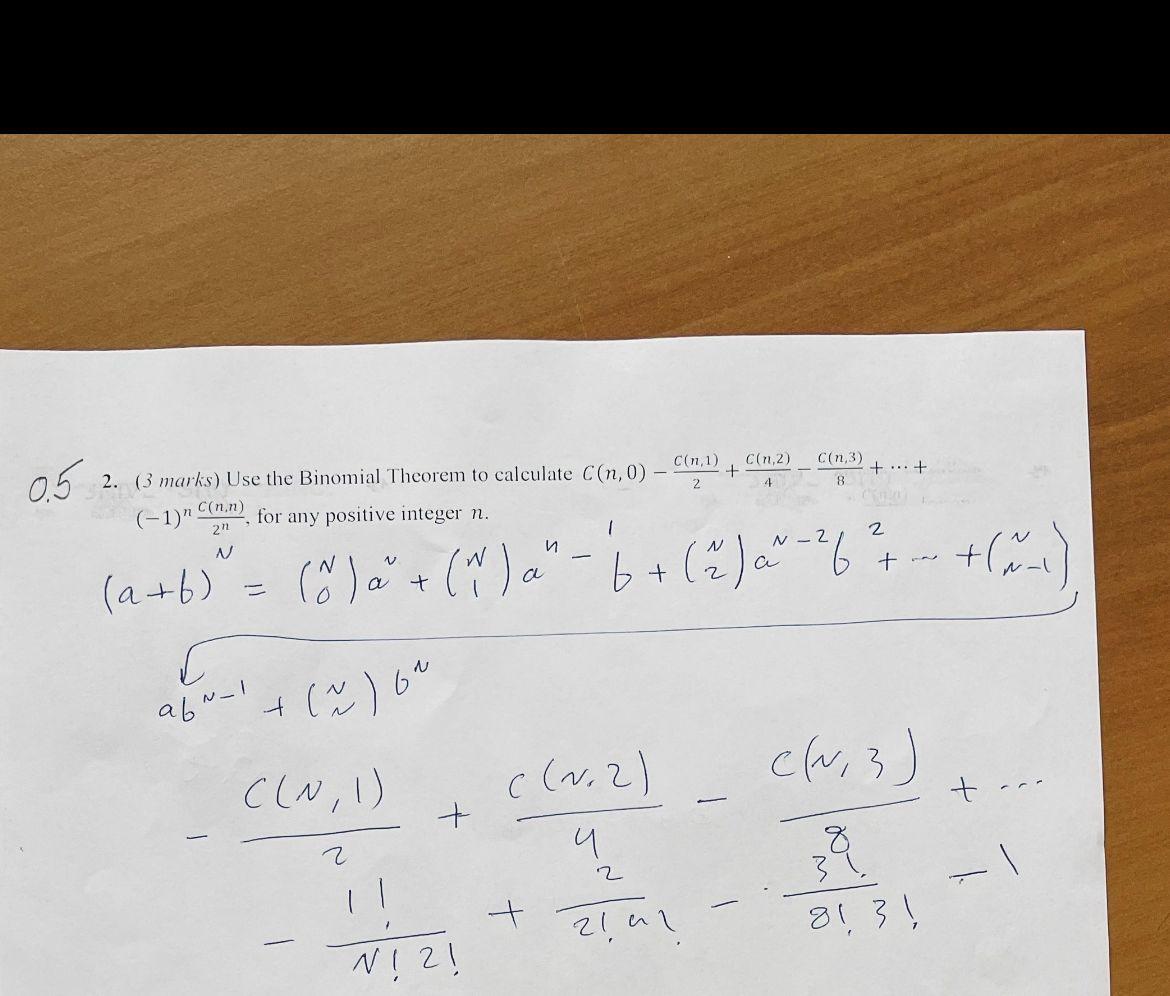 Solved 5 2. (3 marks) Use the Binomial Theorem to calculate | Chegg.com