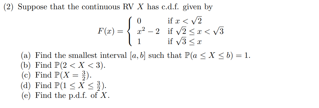 Solved 1 (2) Suppose that the continuous RV X has c.d.f. | Chegg.com