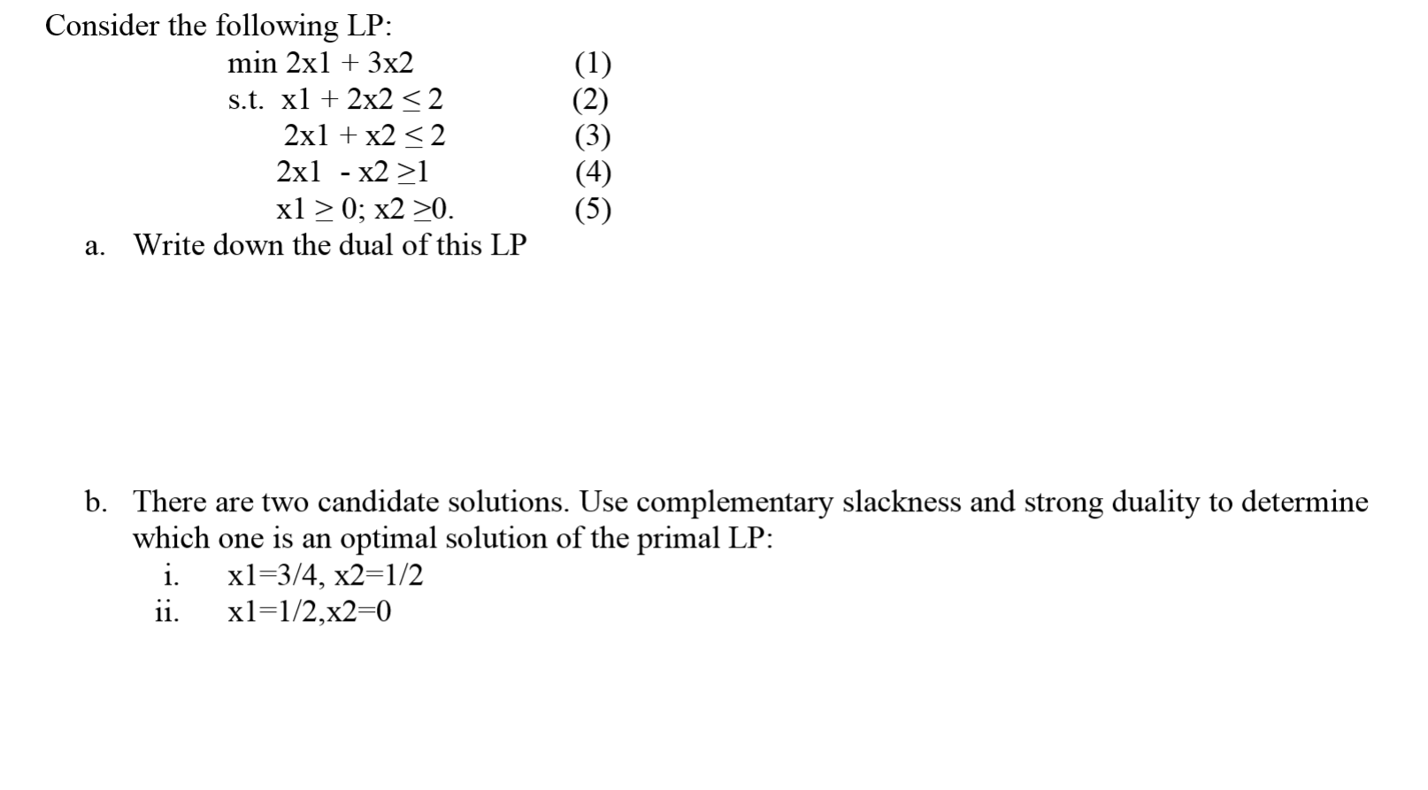 Solved Consider the following LP: min 2x1 + 3x2 s.t. xl + | Chegg.com