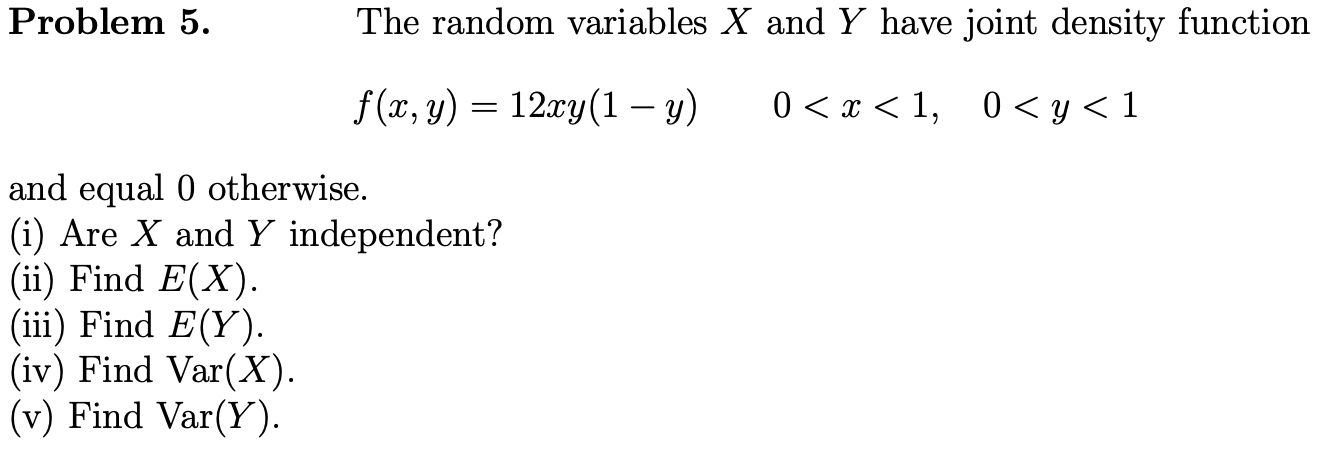 Solved Problem 5. The random variables X and Y have joint | Chegg.com