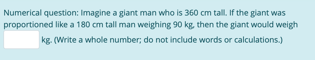 Solved Numerical question: Imagine a giant man who is 360 cm | Chegg.com