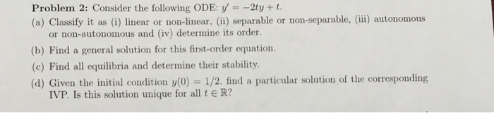 Solved Problem 2: Consider the following ODE: y' =-2ty + t. | Chegg.com