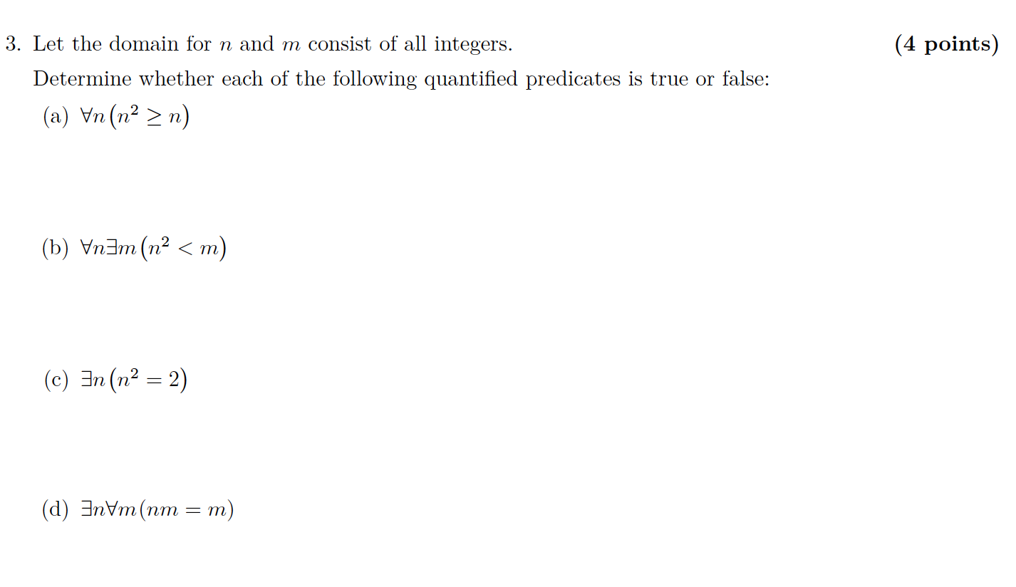 Solved (4 points) 3. Let the domain for n and m consist of | Chegg.com