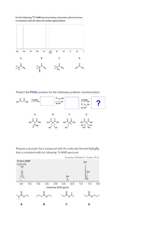 Solved For the following 13C NMR spectrum below.determine | Chegg.com
