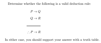 Solved Determine whether the following is a valid deduction | Chegg.com