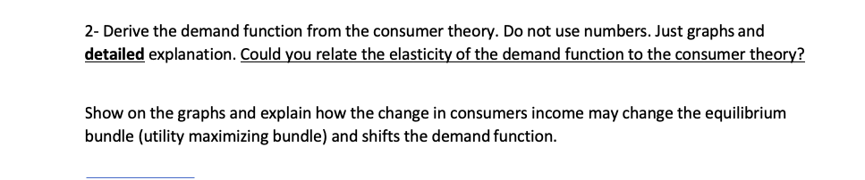 2- Derive the demand function from the consumer | Chegg.com