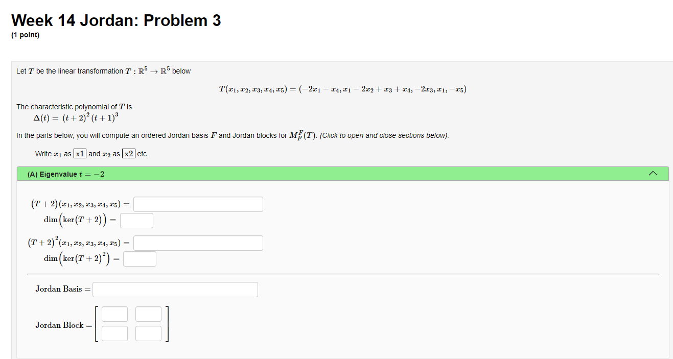 Solved Week 14 Jordan: Problem 3 (1 point) Let T be the | Chegg.com