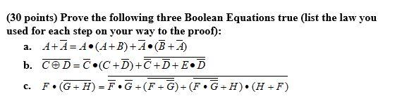 Solved (30 points) Prove the following three Boolean | Chegg.com