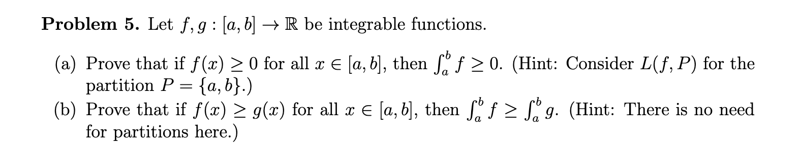 Solved Problem 5. Let f,g:[a,b]→R be integrable functions. | Chegg.com