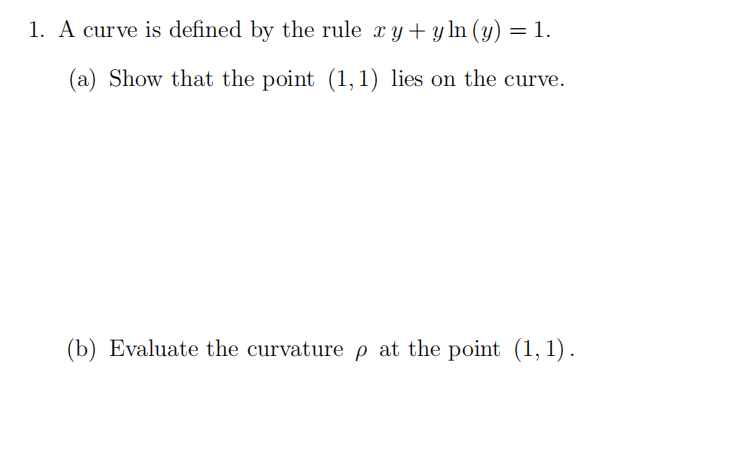 Solved 1. A curve is defined by the rule xy + y ln (y) = 1. | Chegg.com