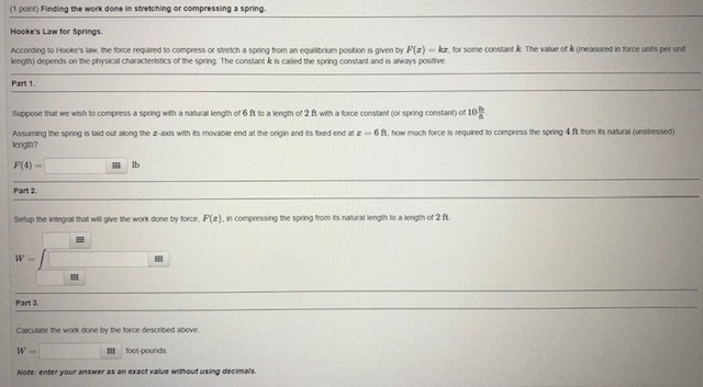 Solved (1 point) Finding the work done in stretching or | Chegg.com