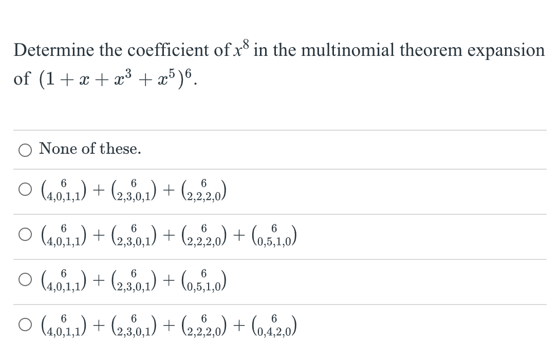 Solved Determine the coefficient of x8 in the multinomial | Chegg.com