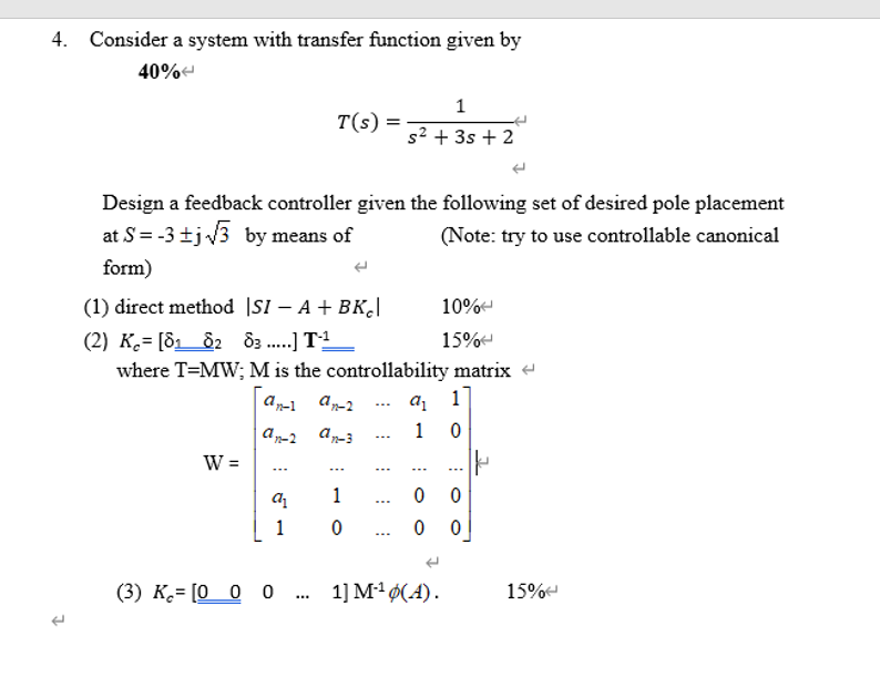 Solved 4. Consider a system with transfer function given by | Chegg.com