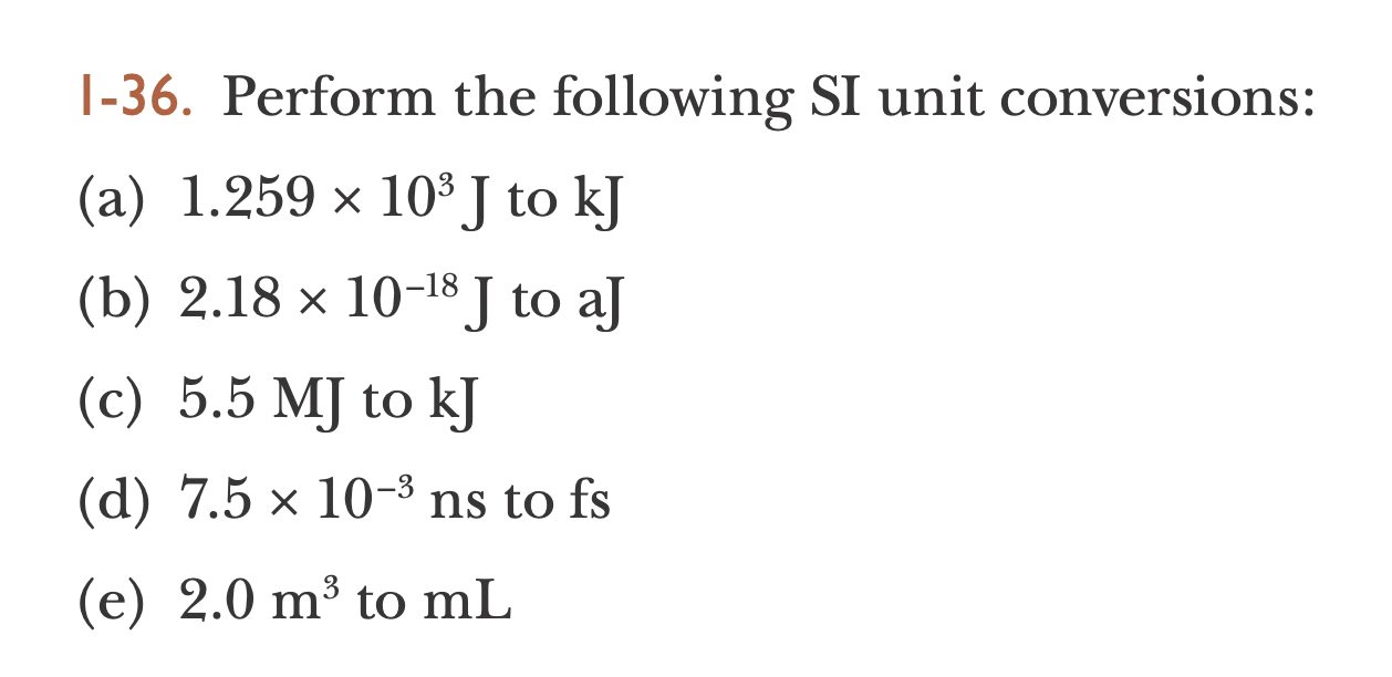 Solved I-36. Perform the following SI unit conversions: (a) | Chegg.com