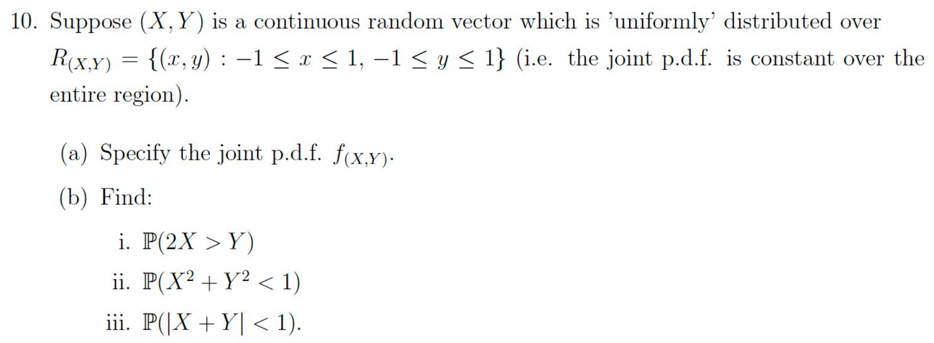 Solved Suppose (x,Y) is a continuous random vector which is | Chegg.com Solved Suppose (x,Y) is a continuous random vector which is | Chegg.com