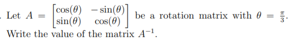 Solved Let A cos(0) - sin(@ sin(0) cos(0) be a rotation | Chegg.com
