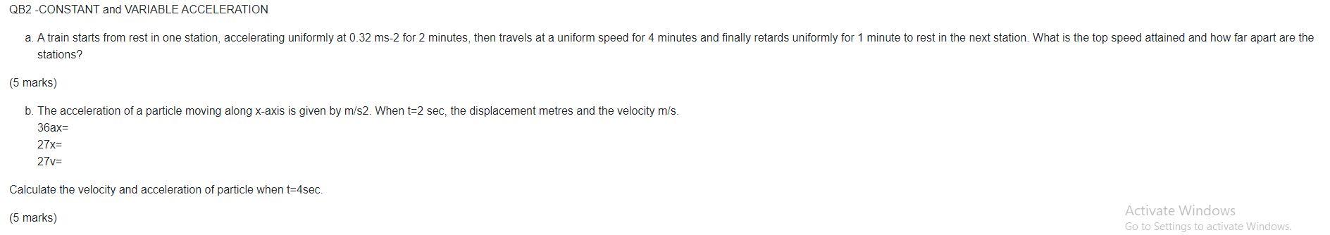 Solved QB2 -CONSTANT and VARIABLE ACCELERATION a. A train | Chegg.com