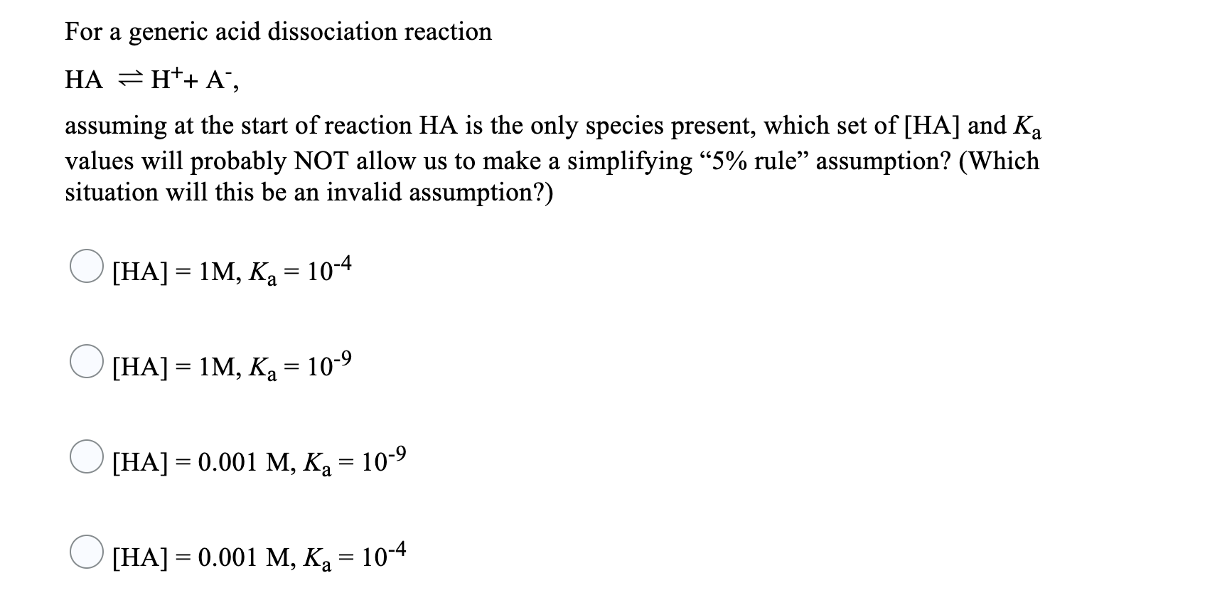 Solved For a generic acid dissociation reaction + HA = H++ | Chegg.com