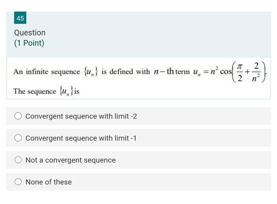Solved 45 Question (1 Point) л 2 + 2 n An infinite sequence | Chegg.com