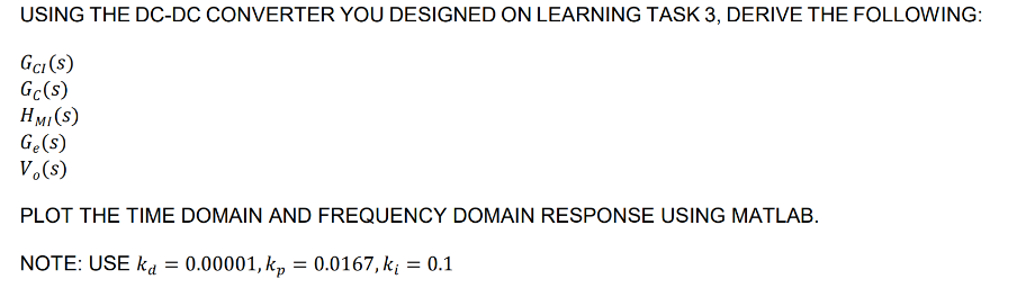 Solved USING THE DC-DC ﻿CONVERTER YOU DESIGNED IN ﻿THE | Chegg.com