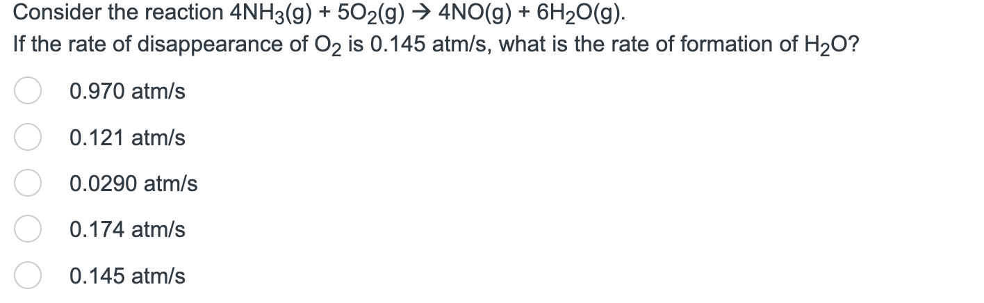 Solved Consider the reaction 4NH3( g)+5O2( g)→4NO(g)+6H2O(g) | Chegg.com