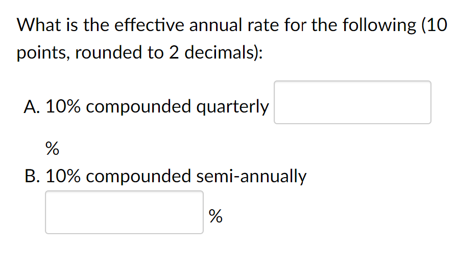 Solved What is the effective annual rate for the following | Chegg.com